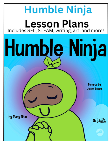 Humble Ninja Lesson Plans – Ninja Life Hacks - Growth Mindset
